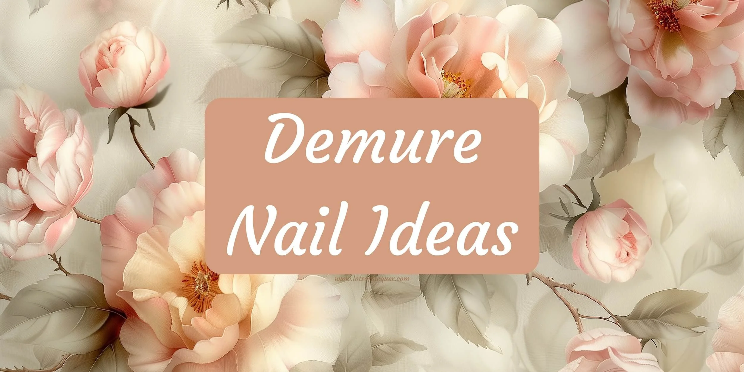 13 Demure Nail Ideas