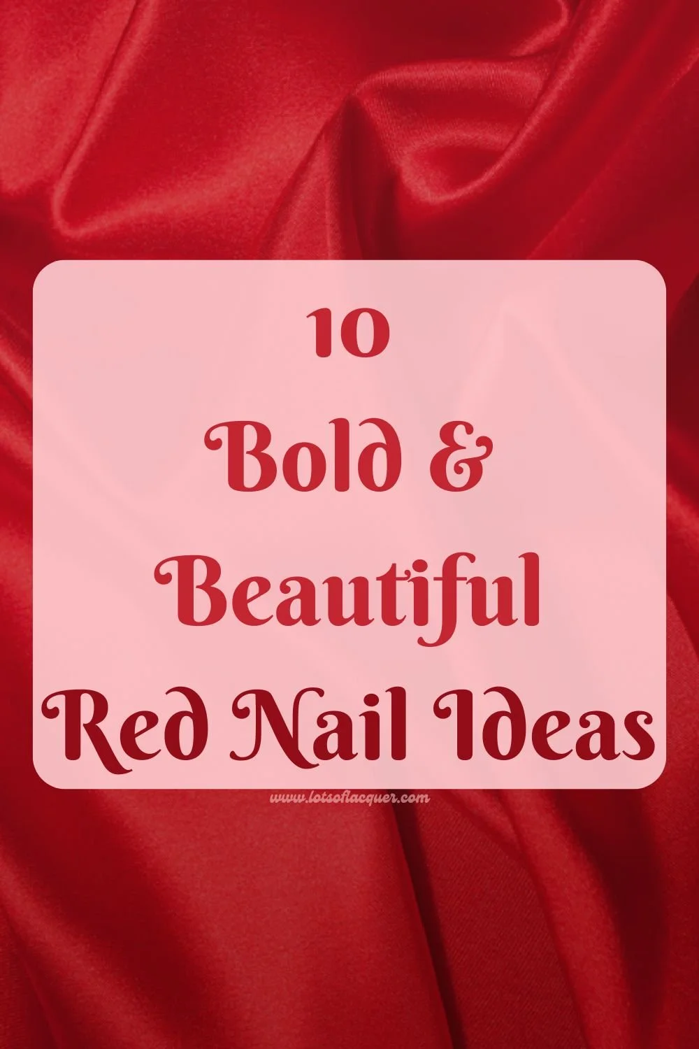 Bold & Beautiful Red Nail Ideas