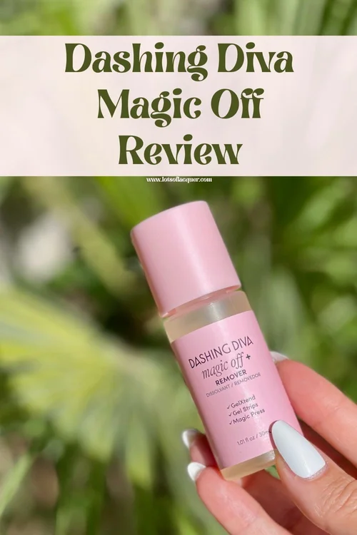 Dashing Diva Magic Off Review