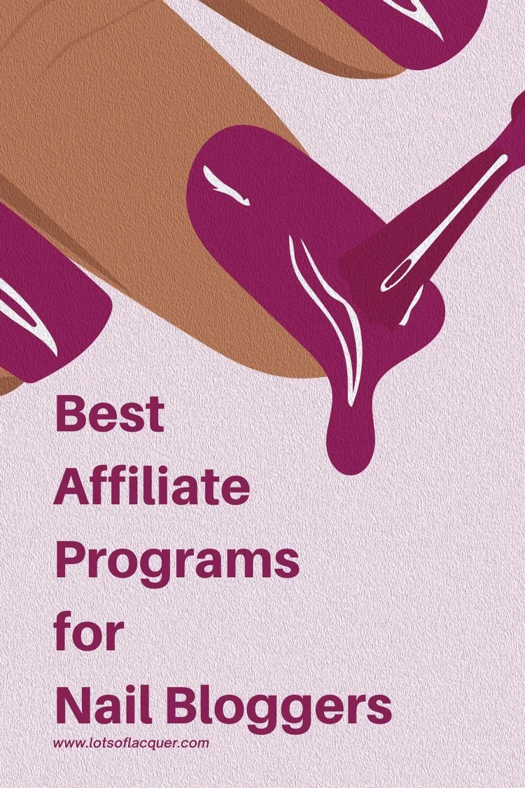 The Best Affiliate Programs for Nail Bloggers