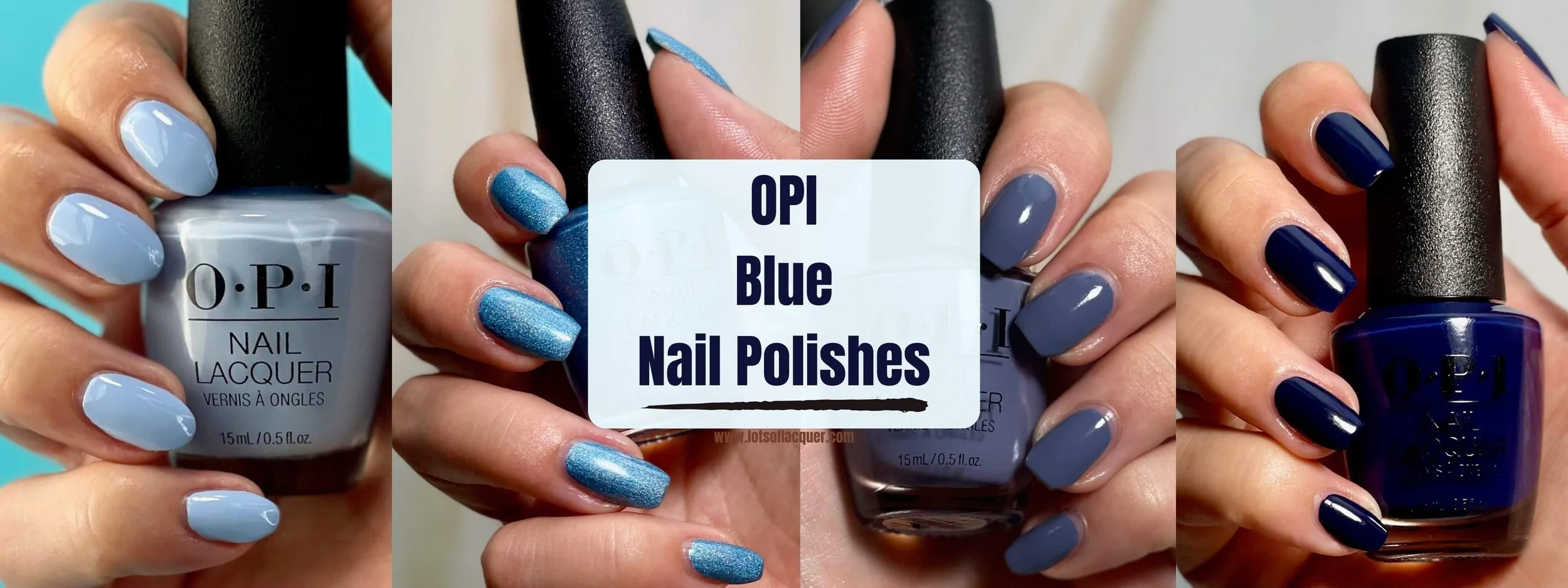 OPI Blue Nail Polishes