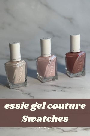 essie gel couture Swatches