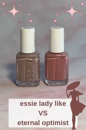 essie lady like VS eternal optimist