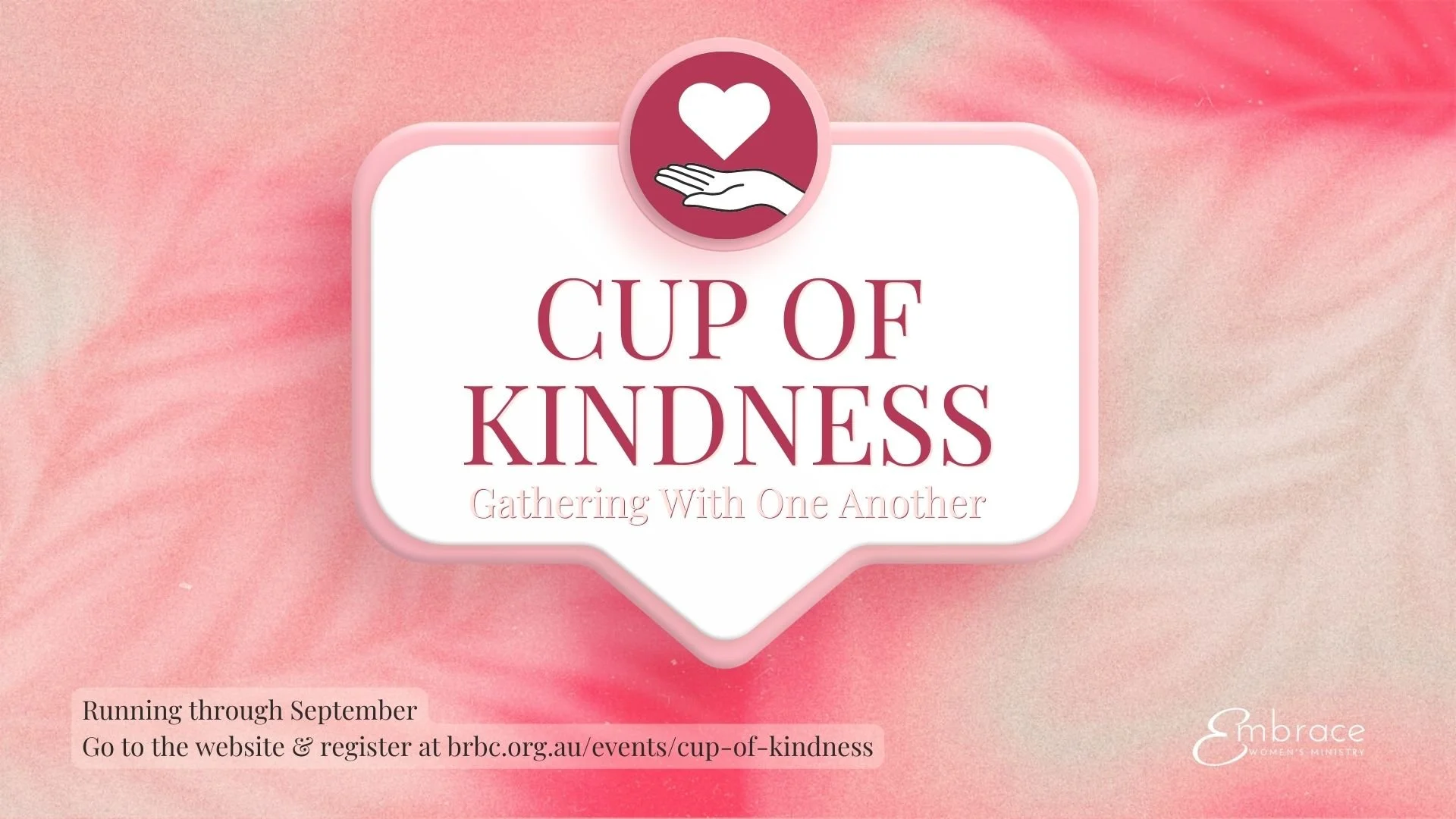 Cup Of Kindness — Bracken Ridge Baptist Church