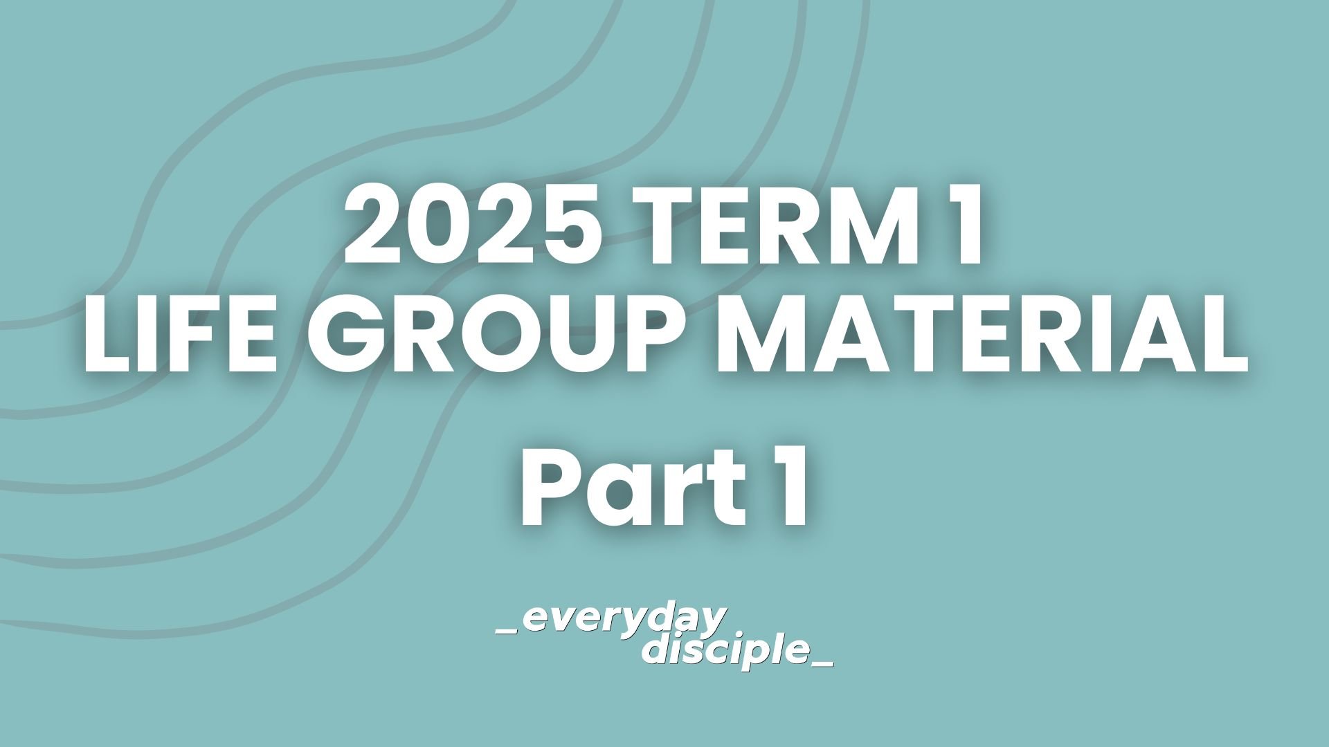 Life Group Material — Bracken Ridge Baptist Church