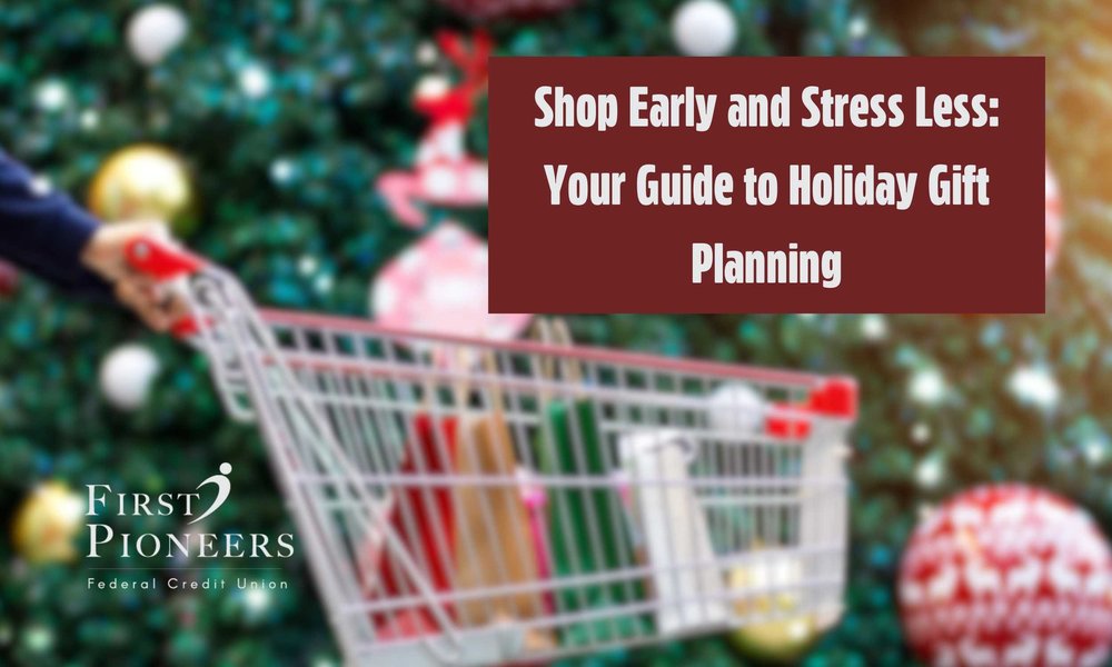 Shop Early and Stress Less: Your Guide to Holiday Gift Planning — First ...