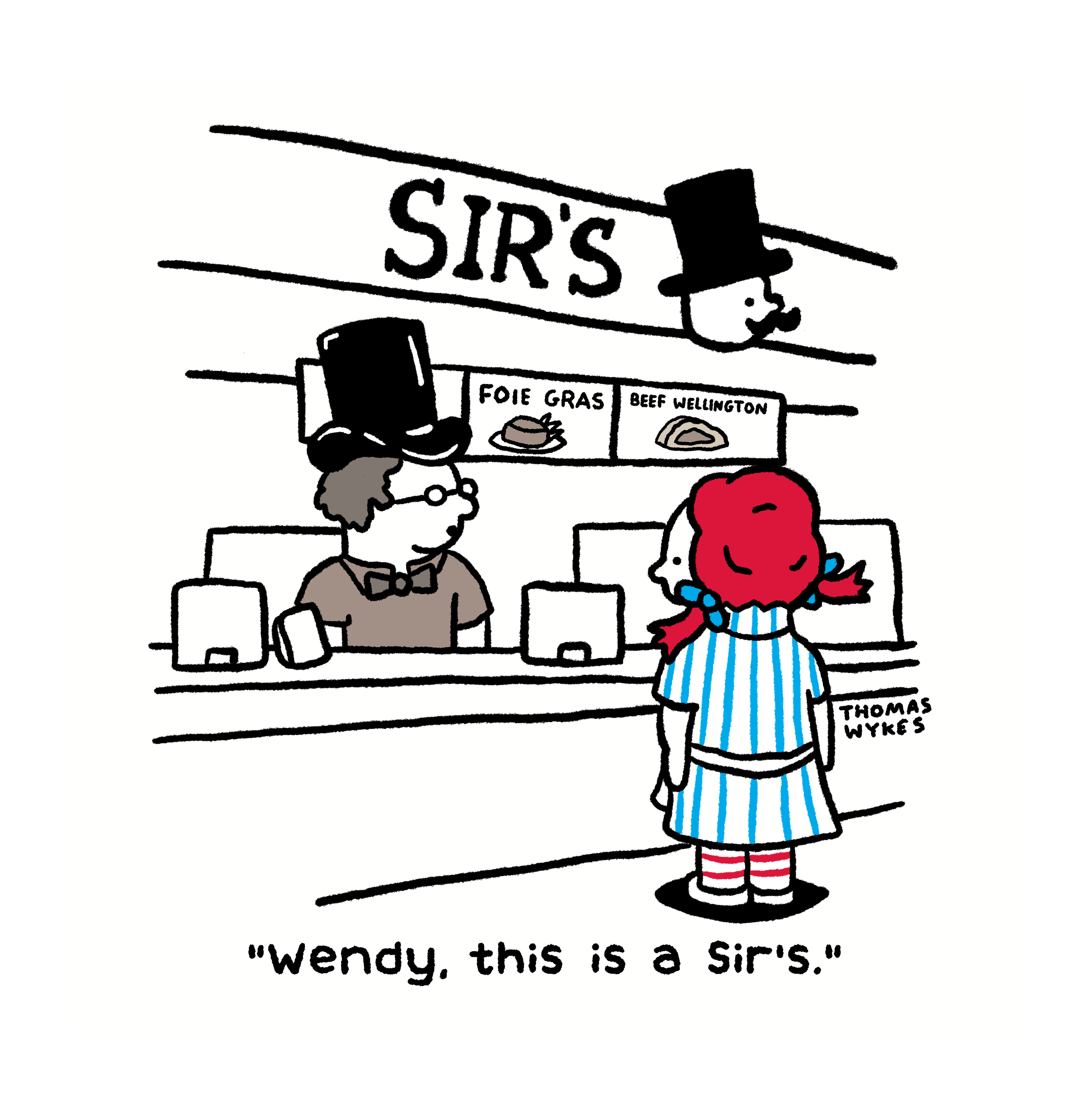 Wendy, this is a Sir's signed print by Thomas Wykes — Thomas Wykes cartoons