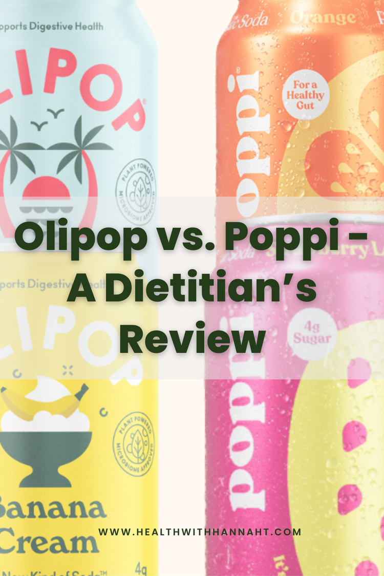 Olipop vs. Poppi - A Dietitian’s Review — Dietitian Hannah