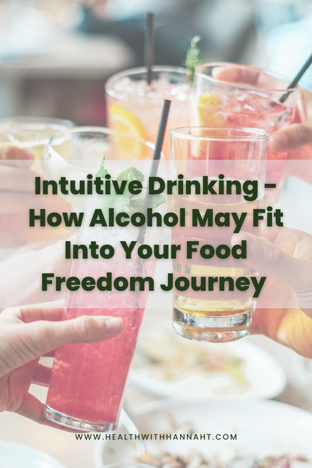 Intuitive Drinking - How Alcohol May Fit Into Your Food Freedom Journey ...