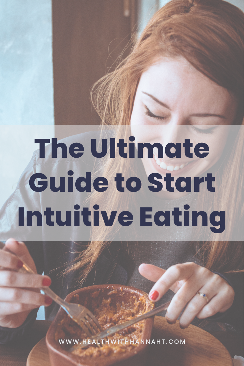 The Ultimate Guide to Start Intuitive Eating — Dietitian Hannah