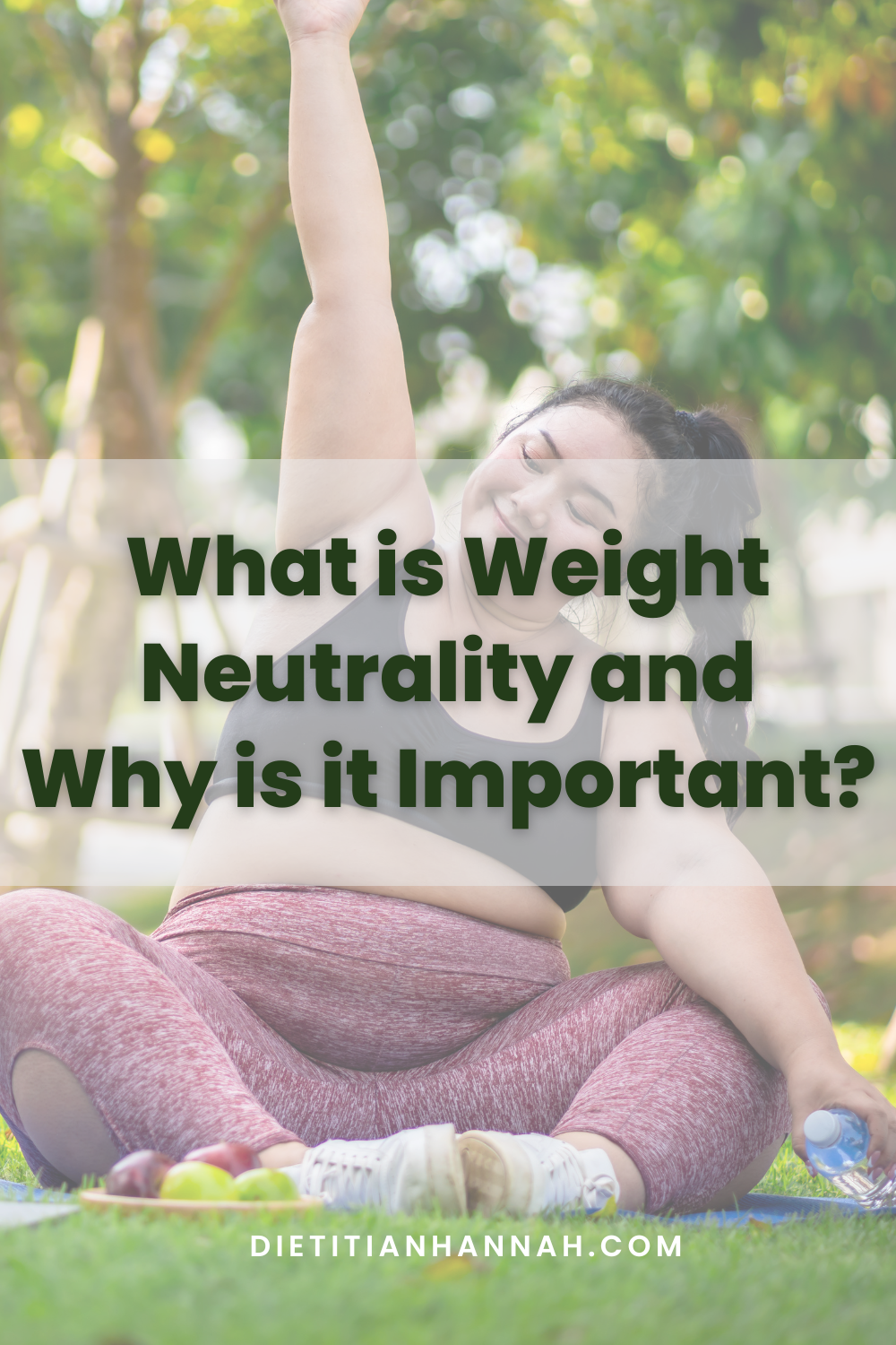 What is Weight Neutrality and Why is it Important? — Dietitian Hannah