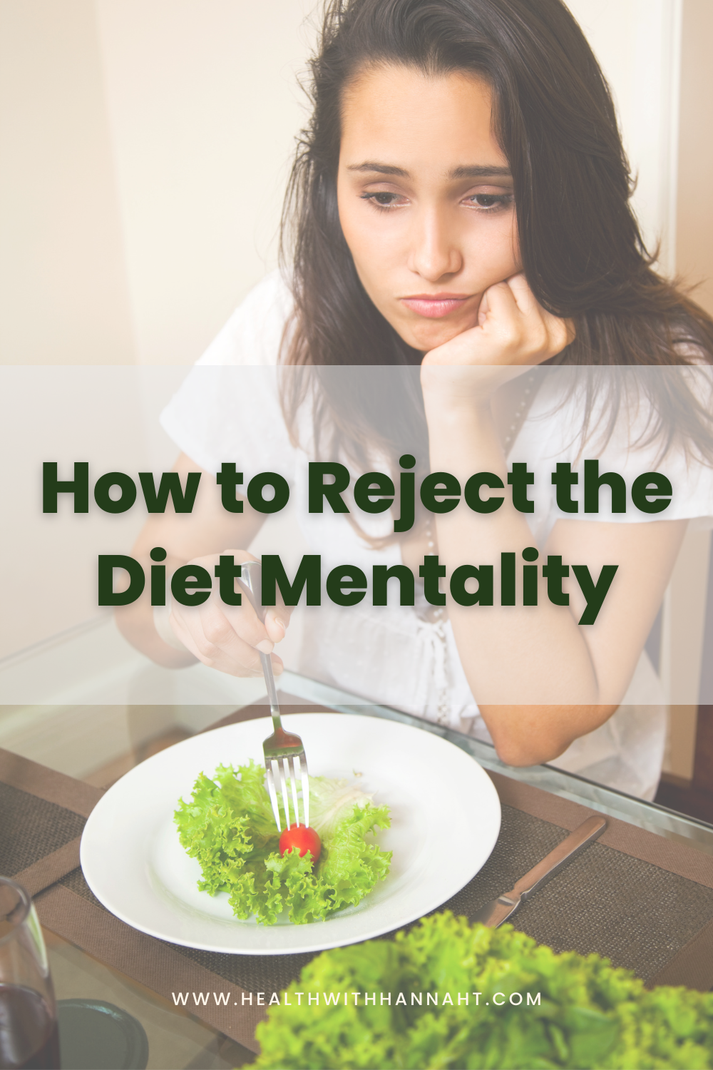 How to Reject the Diet Mentality - Intuitive Eating Principle 1 ...