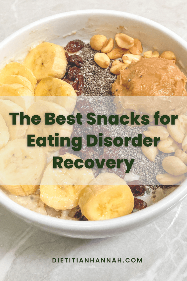 The Best Snacks for Eating Disorder Recovery — Dietitian Hannah