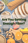 Are You Eating Enough Fiber? — Dietitian Hannah