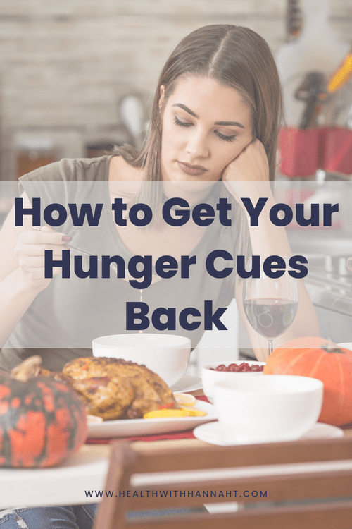 How to Get Your Hunger Cues Back — Dietitian Hannah