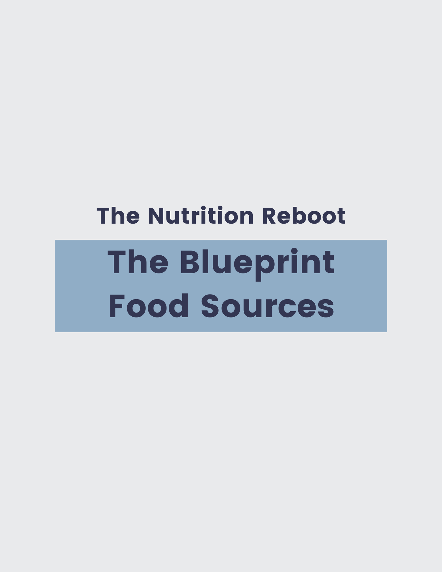 The Blueprint Food Sources — Dietitian Hannah