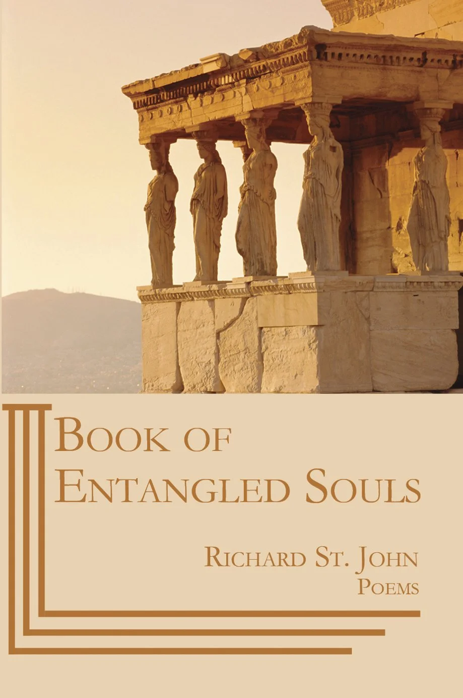 BOOK OF ENTANGLED SOULS, poetry by Richard St. John — Broadstone Books