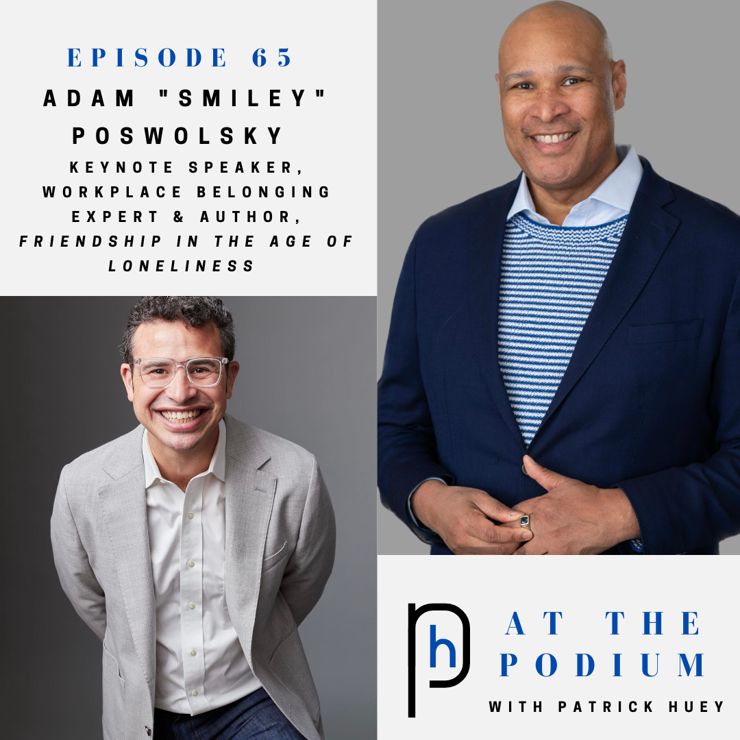 Adam "Smiley" Poswolsky: Should we Have Meaningful Connections in the ...