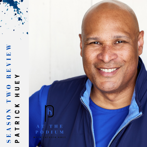 Patrick Huey: Speaking the Truth Can Heal the Broken Places. Season Two ...