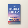 The Presence Process — Namaste Publishing