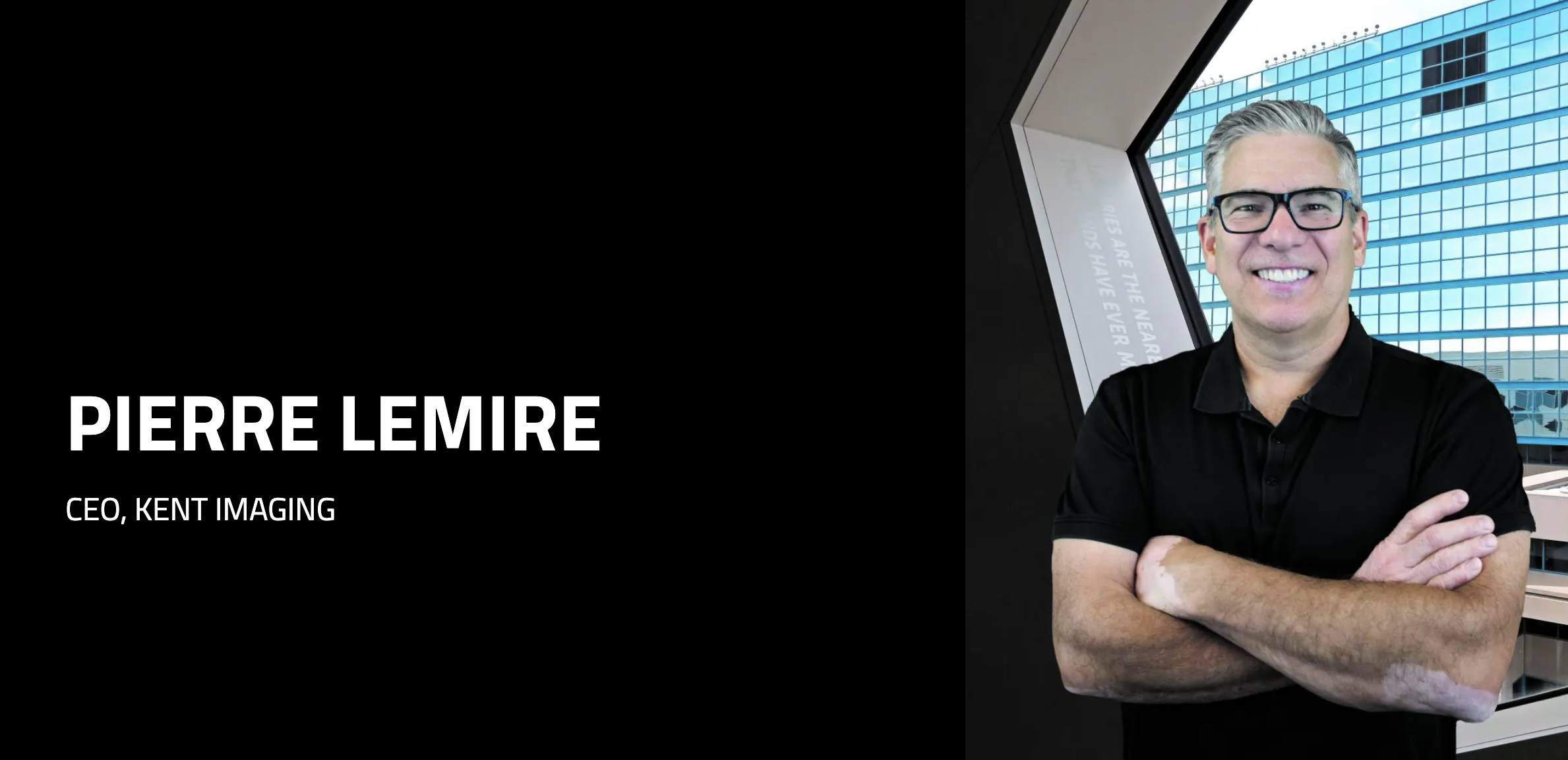 Pierre Lemire, One of Canada's Leading Innovators — Kent Imaging
