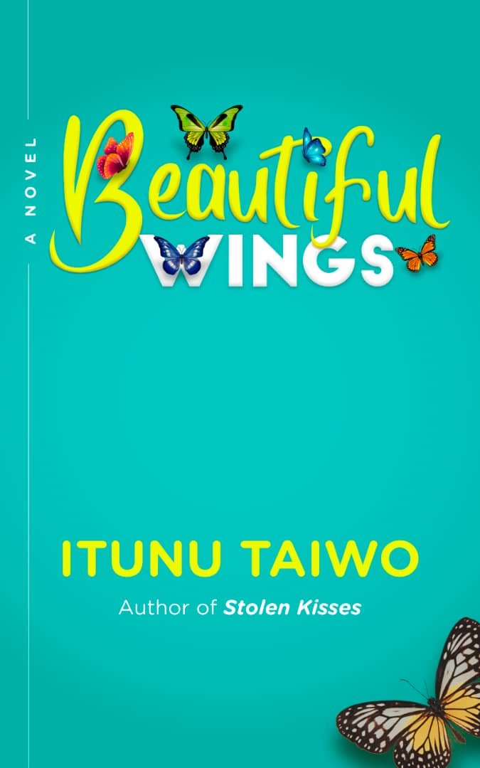 Beautiful Wings by Itunu Taiwo — BuildToBloom