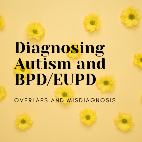 Autism and Borderline/Emotionally Unstable Personality Disorder ...