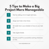 How to Easily Break Up a Big Project into Manageable Pieces — Teryl Celeste