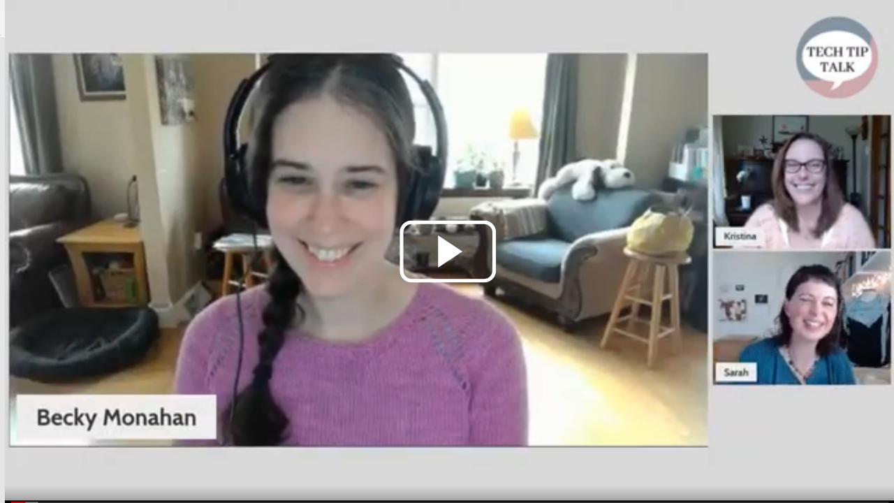 Guest Interview: Becky Monahan — Tech Tip Talk
