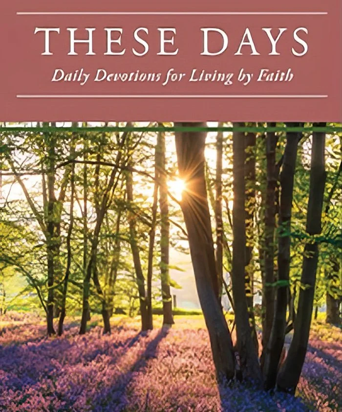 These Days, Daily Devotions for Living by Faith available in the PC(USA) store — First ...