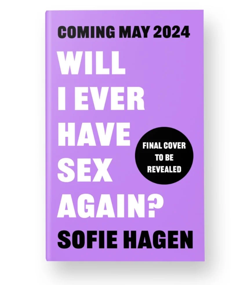 Pre-order Will I Ever Have Sex Again — Sofie Hagen