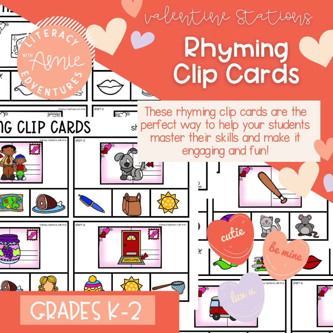 Valentine's Rhyming Clip Cards — Literacy Edventures
