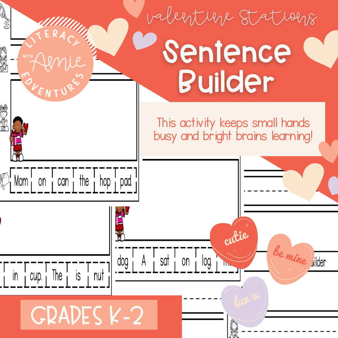 Valentine's Sentence Builder — Literacy Edventures
