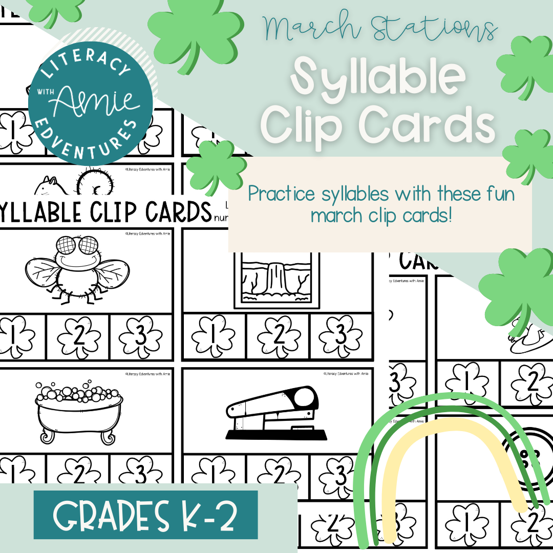 March Syllable Clip Cards — Literacy Edventures