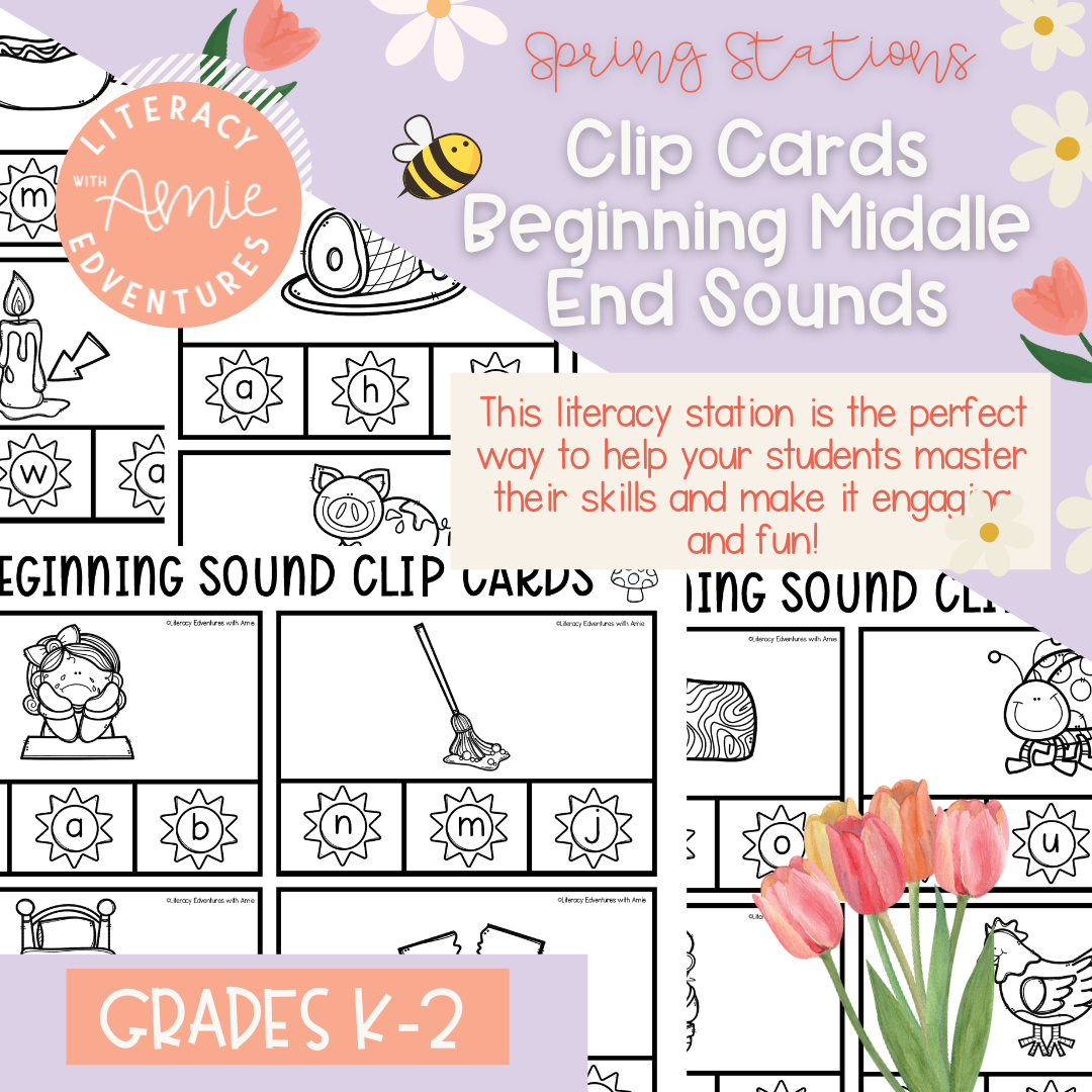 Spring Clip Cards Beginning Middle End Sounds — Literacy Edventures
