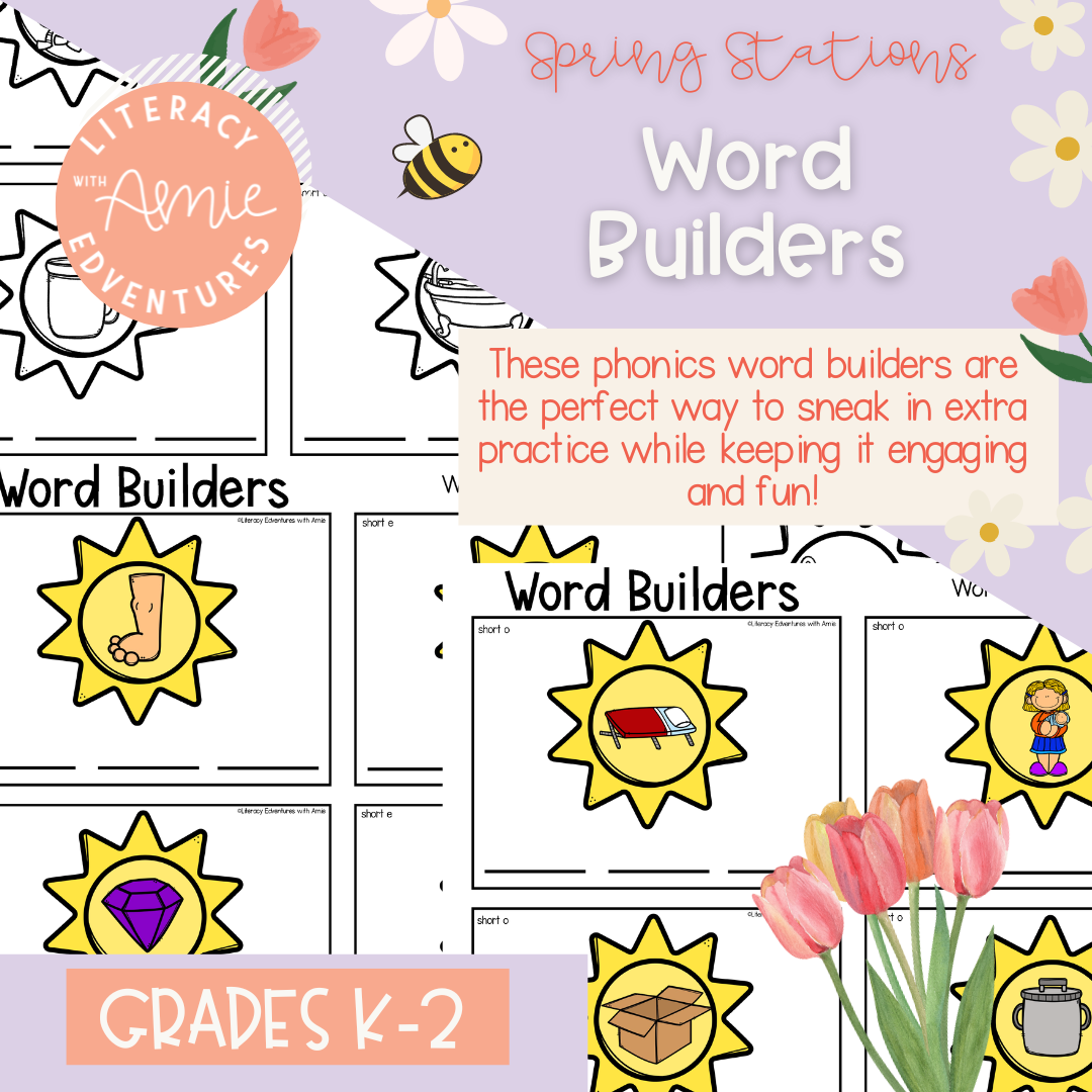Spring Phonics Word Builders — Literacy Edventures