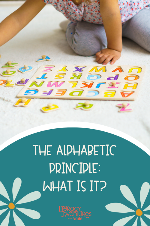The Alphabetic Principle — Literacy Edventures