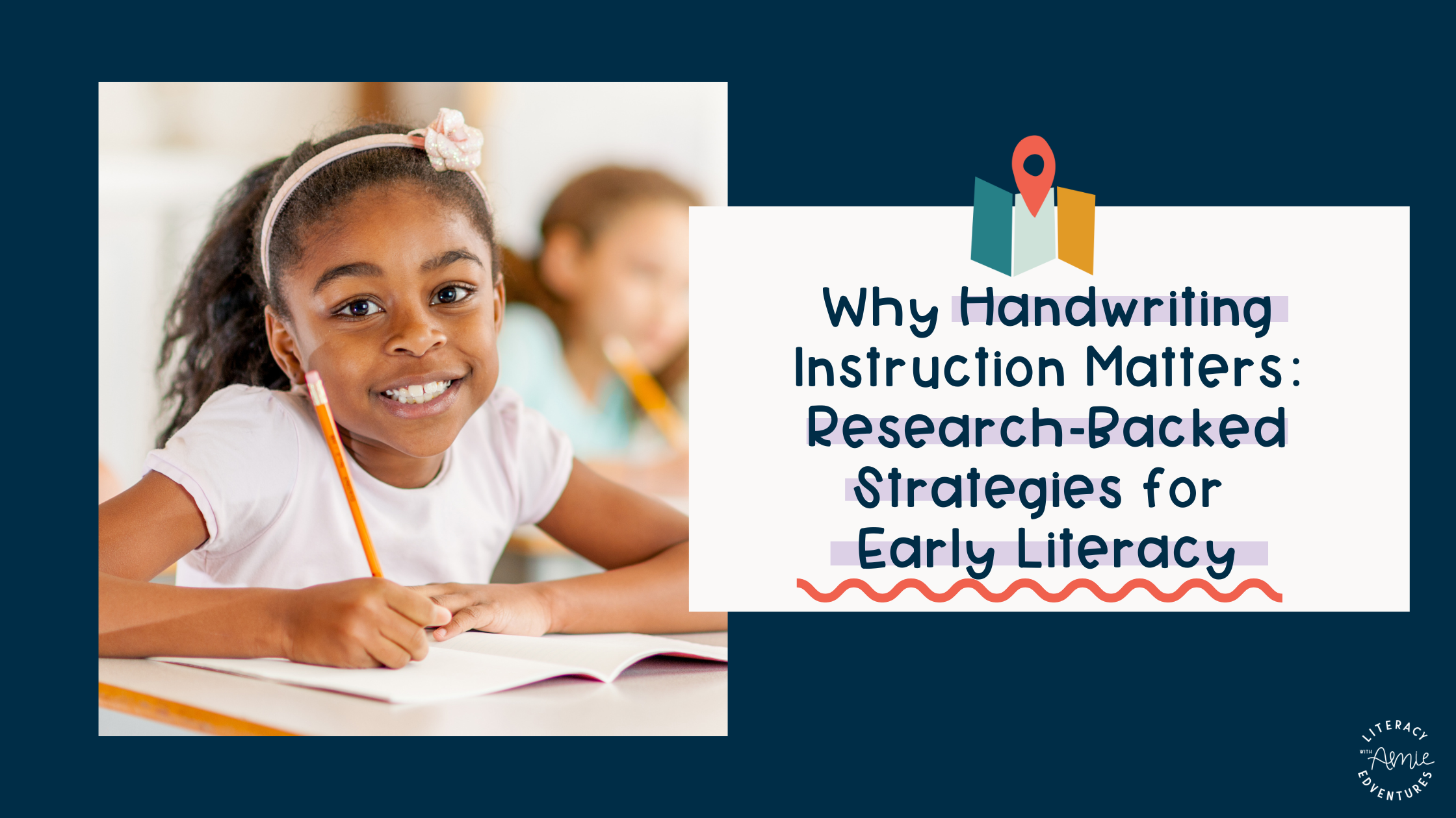 Why Handwriting Instruction Matters: Research-Backed Strategies for ...