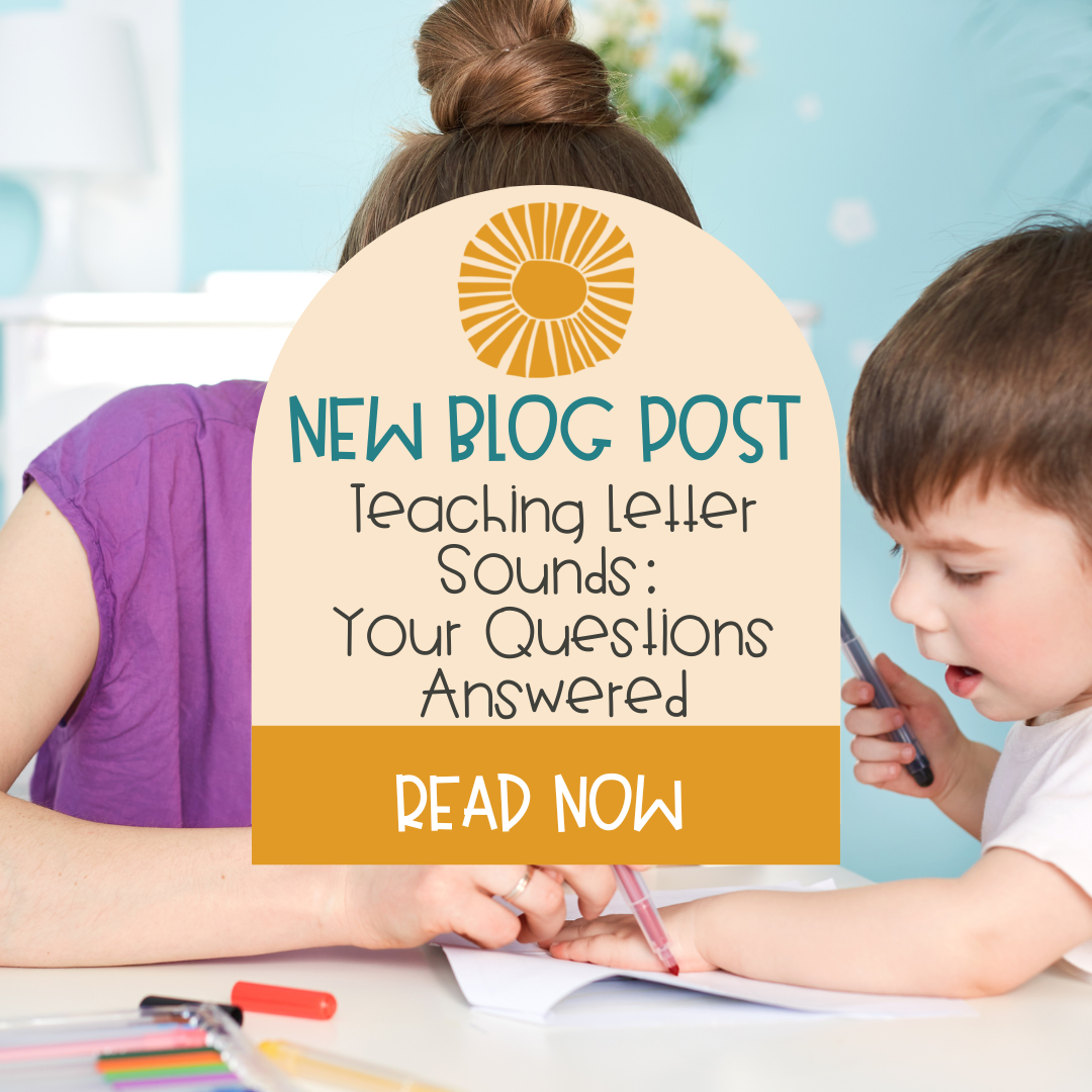 Teaching Letter Sounds: Your Questions Answered — Literacy Edventures