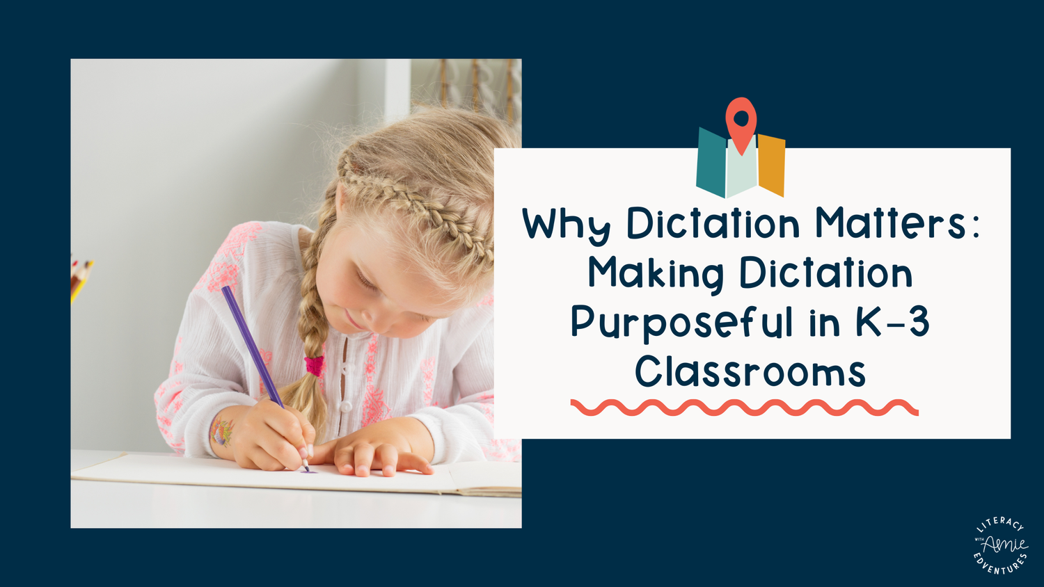 Why Dictation Matters: Making Dictation Purposeful in K–3 Classrooms ...
