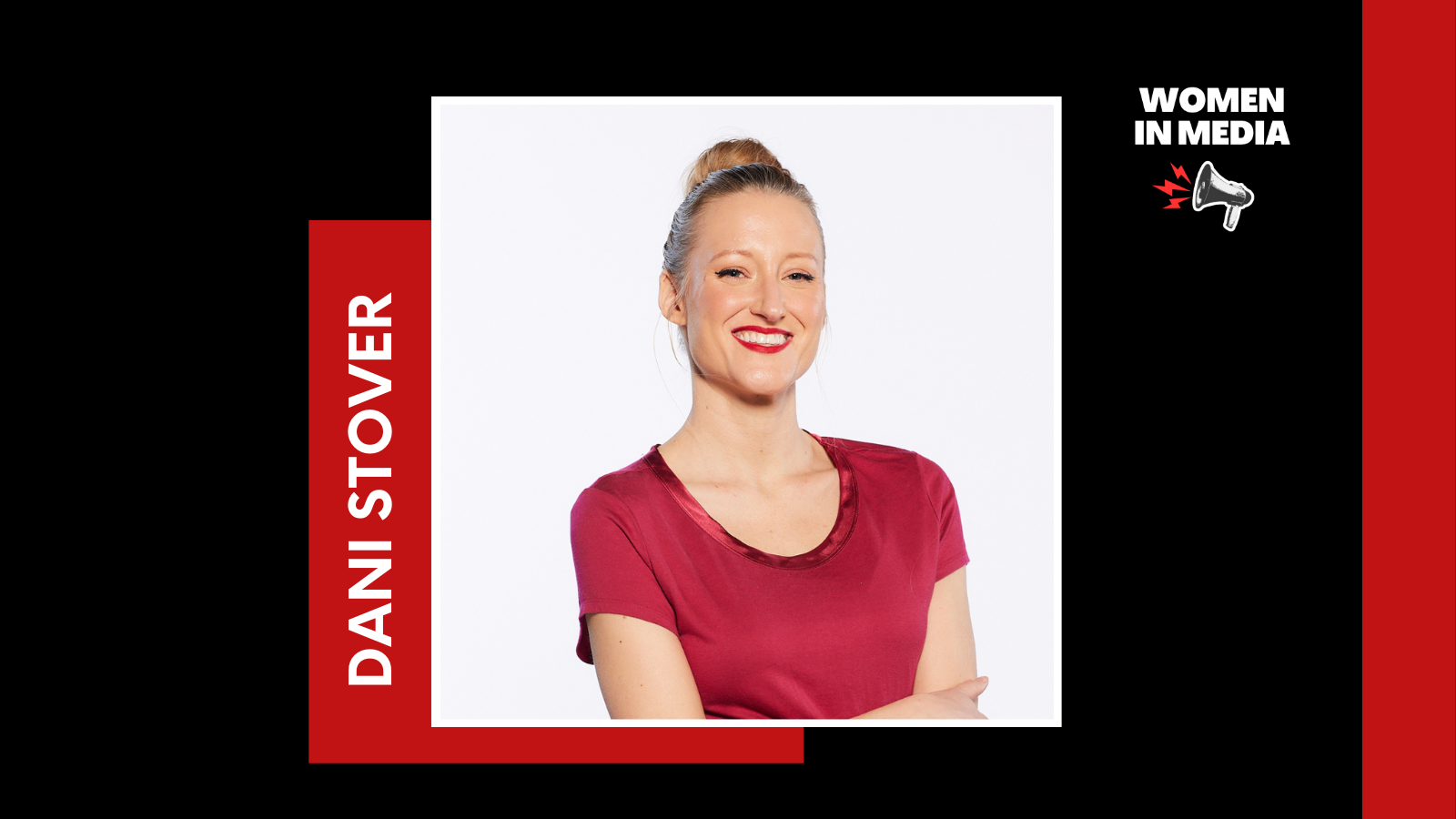 Women in Media Podcast | Episode #74 | Dani Stover — SARAHBURKE.CA