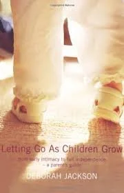 Letting Go As Children Grow — Southern Natural Parenting Network