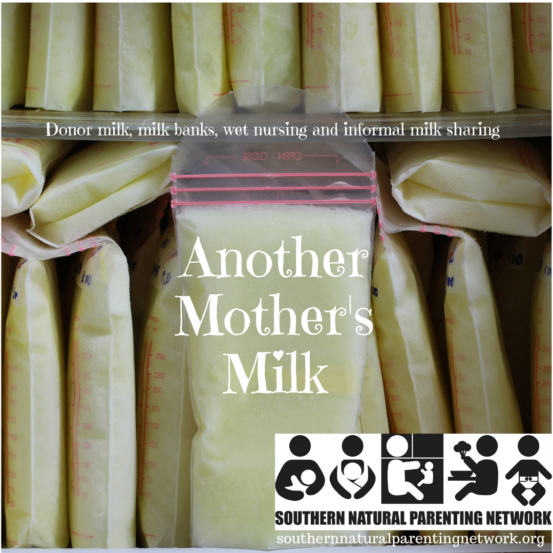 Another Mother’s Breastmilk — Southern Natural Parenting Network