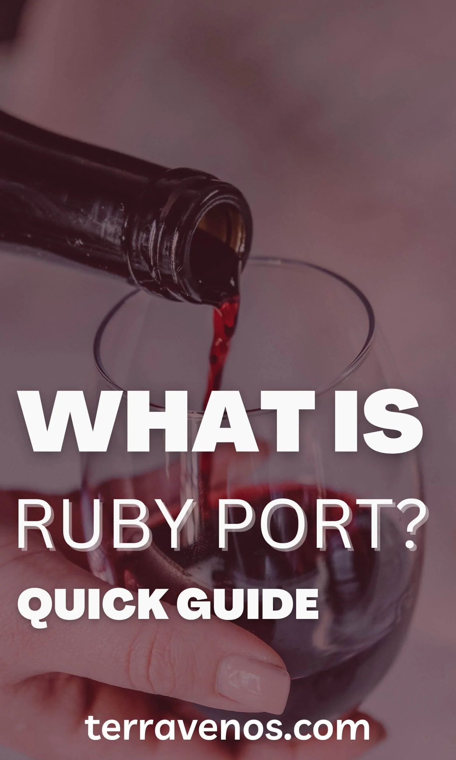 What Is Ruby Port? A Quick Guide — tèr·ra·ve·nos