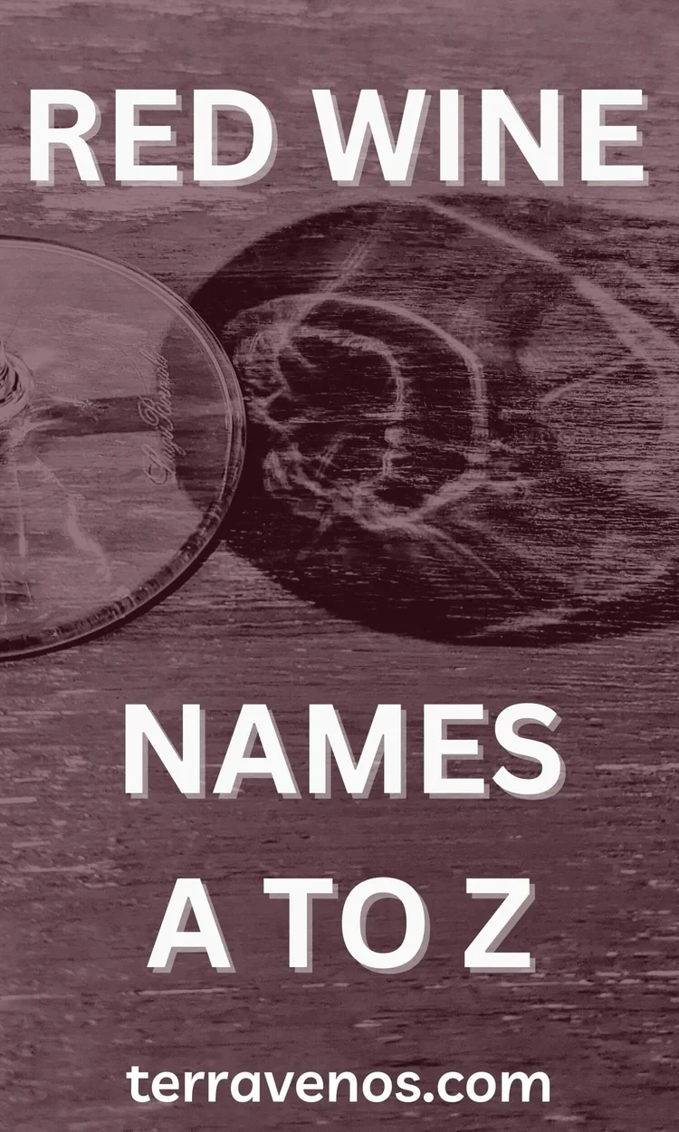 Red Wine Names A to Z — tèr·ra·ve·nos