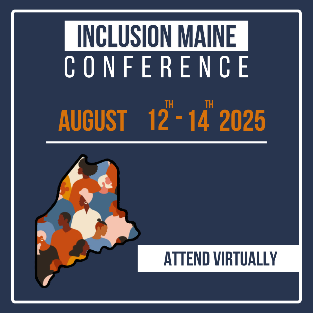 Virtual Ticket - Inclusion Maine Conference — Inclusion Maine