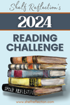 Shelf Reflection's 2024 Reading Challenge by Shelf Reflection — Shelf ...