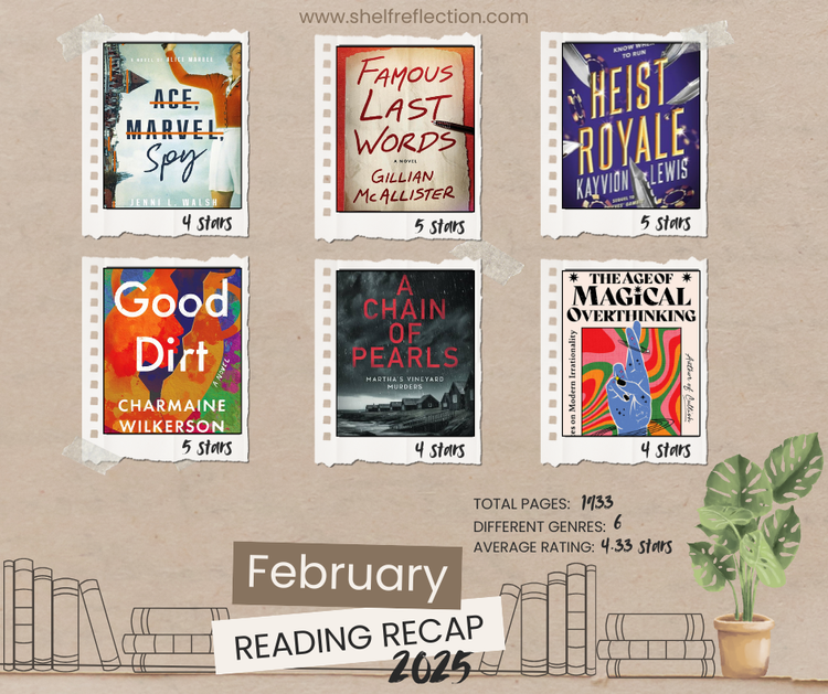February Reading Recap 2025: 6 Books I Read This Month- Shelf ...