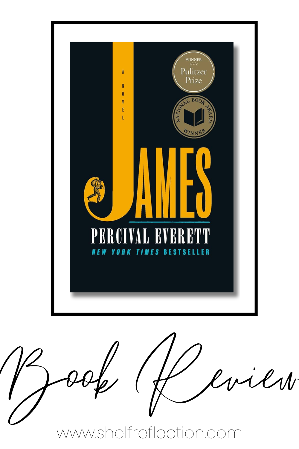 James by Percival Everett- Book Review — Shelf Reflection (Book Reviews)
