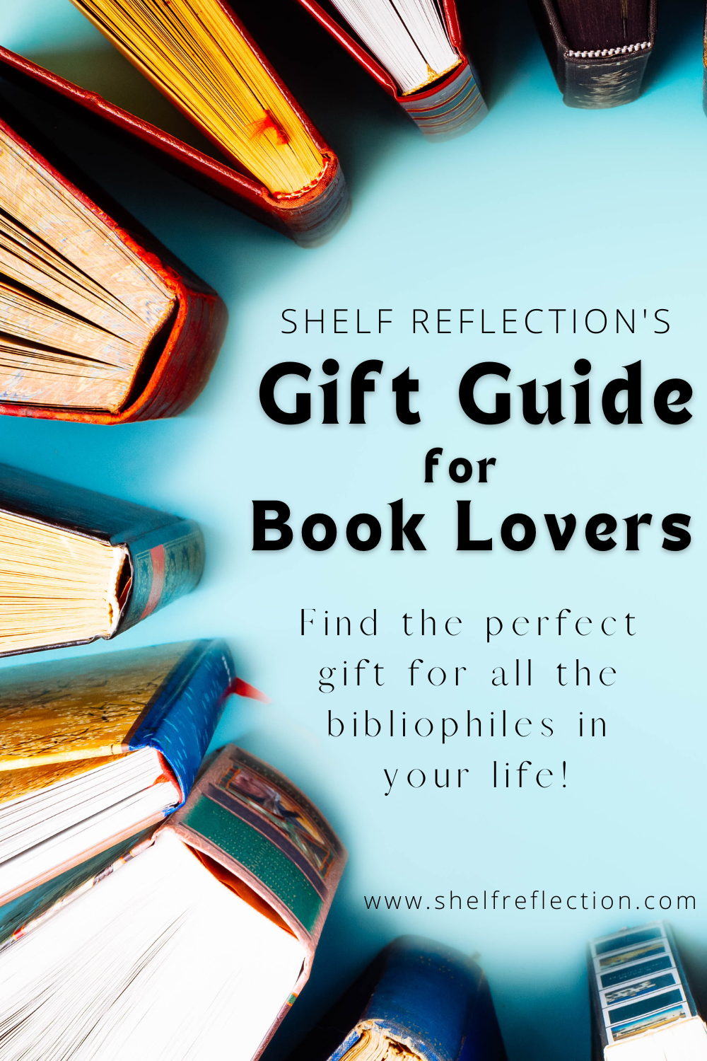 Gift Guide for Book Lovers by Shelf Reflection — Shelf Reflection (Book ...